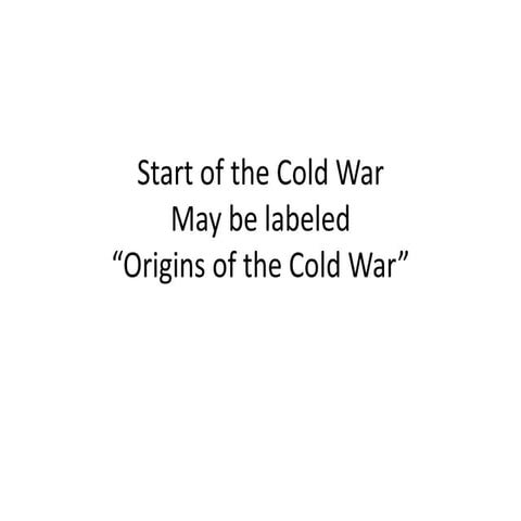 Start of the Cold War or Origins of the Cold War | PPTX