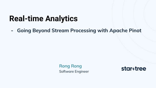 Real Time Analytics Going Beyond Stream Processing With Apache Pinot Ppt