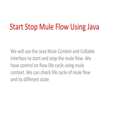 Start Stop Mule Flow Using Java Ppt