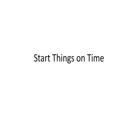 Start Things on Time.pptx