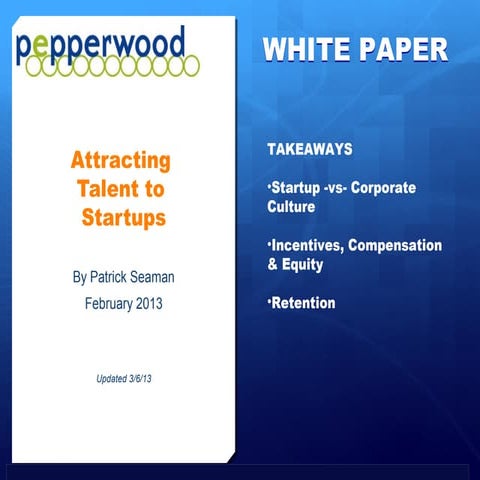Startups Attracting And Retaining Talent Updated 3 6 13 Ppt