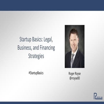 Startup Basics: Legal, Business, and Financing Strategies | PPTX