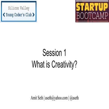 Startup Bootcamp - Session 1 of 8 - Creativity Workshop | PPT