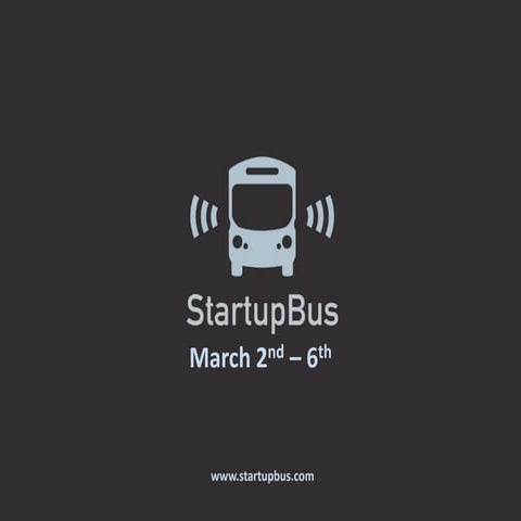 Startup bus sf presentation | PPT