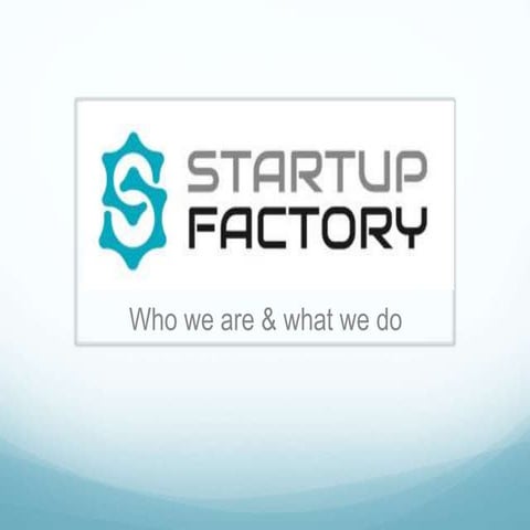 Startup Factory Presentation Jan 2016 | PPT