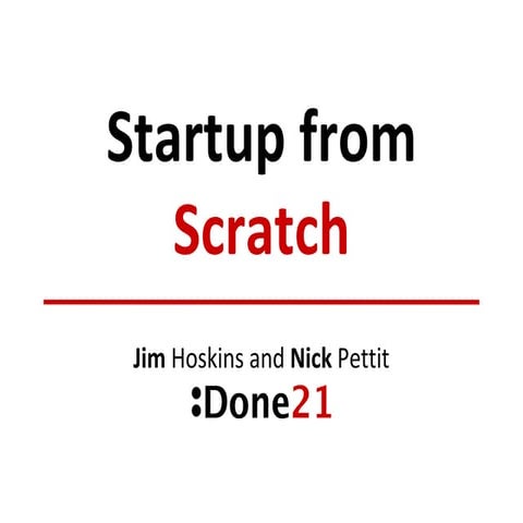 Startup from Scratch by Done21 | PPT