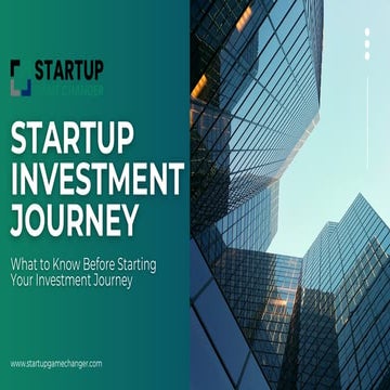 What You Should Know Before Beginning Your Startup Investment Journey | PPT
