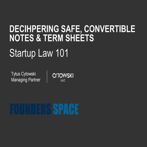Deciphering SAFE, Convertible Notes & Term Sheets | PPTX