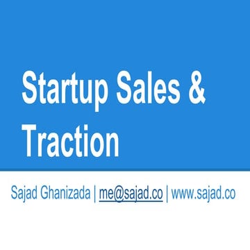 Startup sales & traction | PPTX | Startups | Business