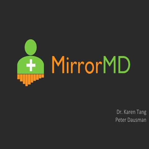 MirrorMD: Startup Weekend Pitch | PDF