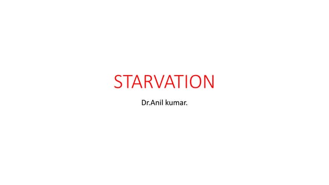 Starvation . | PPTX