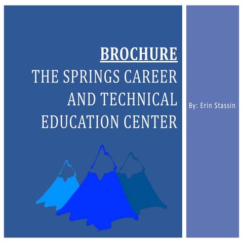 Brochure for CTE Center: Stassin activity 6 | PPT