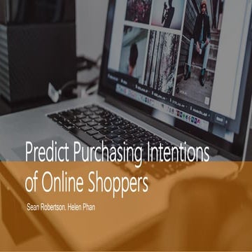 Predict online shoppers' intentions | PPTX