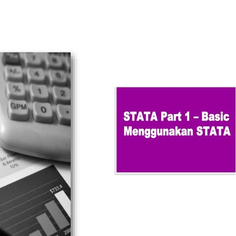 STATA-Part-1-Basic-Menggunakan-STATA.pptx