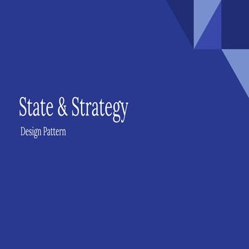 State and Strategy Design Pattern Presentation | PPTX
