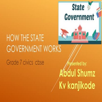 HOW THE STATE GOVERNMENT WORKS, for grade 7 | PPTX