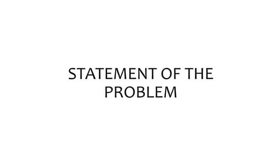 Statement of the problem (final) | PPTX