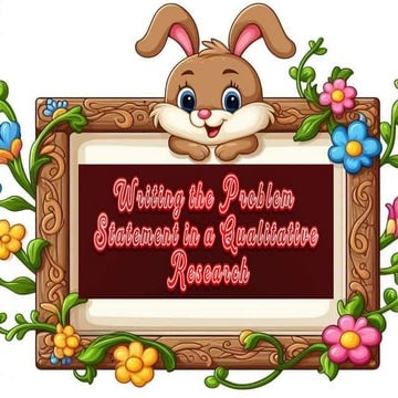 WRITING STATEMENT OF THE PROBLEM IN QUALITATIVE RESEARCH | PPTX