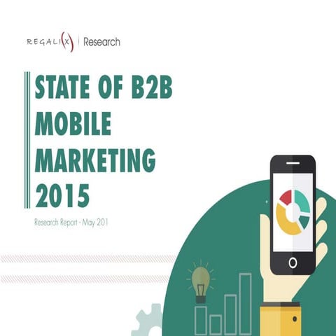 State of B2B mobile marketing 2015 slideshare | PPTX