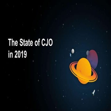 Journey2019: The State of CJO | PPT