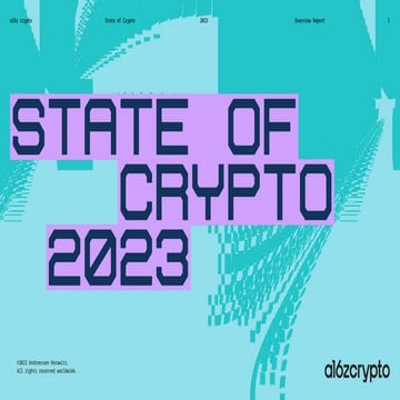 State of Crypto 2023 State of Crypto 2023 | PDF