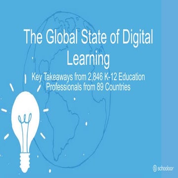 The 2017 Global State of Digital Learning by Schoology | PPT