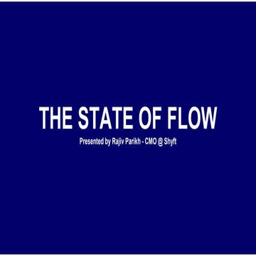 The State of Flow - What is Flow & The 9 Steps to Achieving it | PPTX