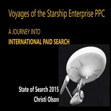 International PPC, The Final Frontier; DFWSEM State Of Search 2015 | PPT