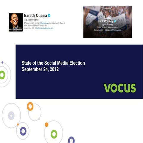 State of the Social Media Election; 24SEP12 | PPTX | Social Networking ...