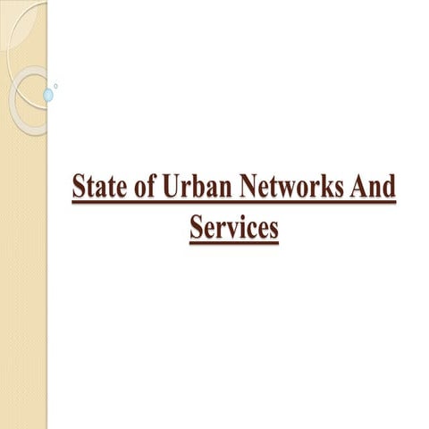 State of urban networks and services | PPTX