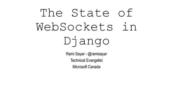 Html5 Websockets In Pythondjango Ppt 3217