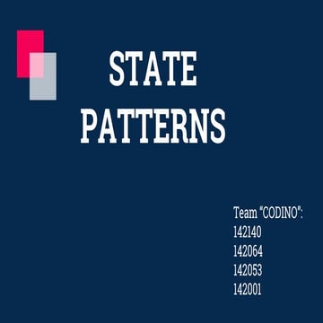 State patterns | PPTX | Programming Languages | Computing