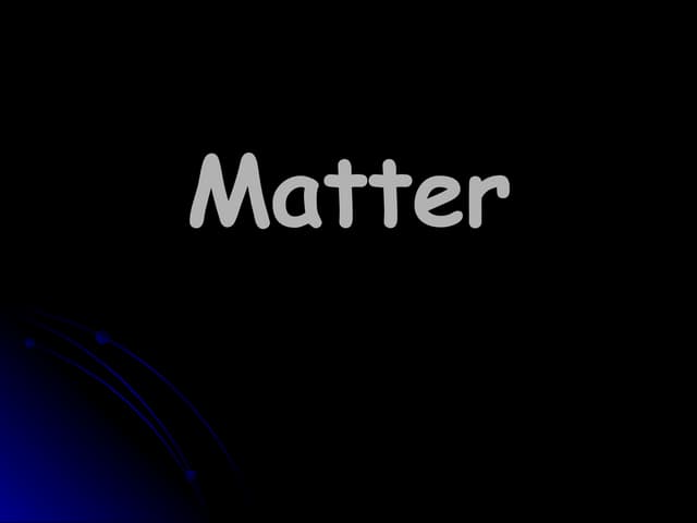 Matter, Mass, & Volume | PPT