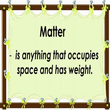 states of matter Solid, Liquid and gas. Matter is anything that ...
