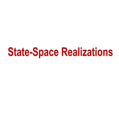 State Space Realizations_new.pptx | Physics | Science