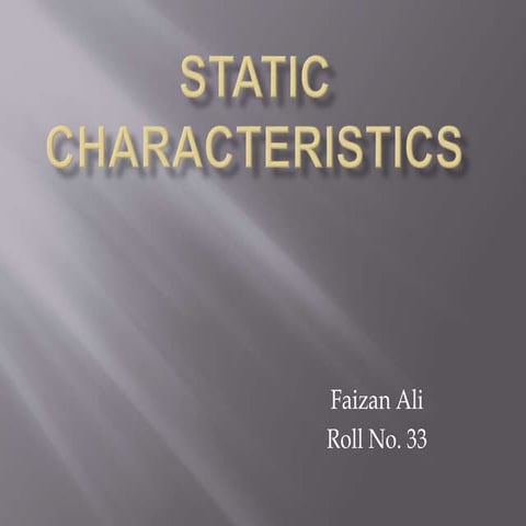 Static characteristics in Instrumentation and metrology | PPT