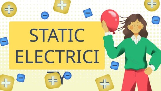 Static electricity | PPS | Physics | Science