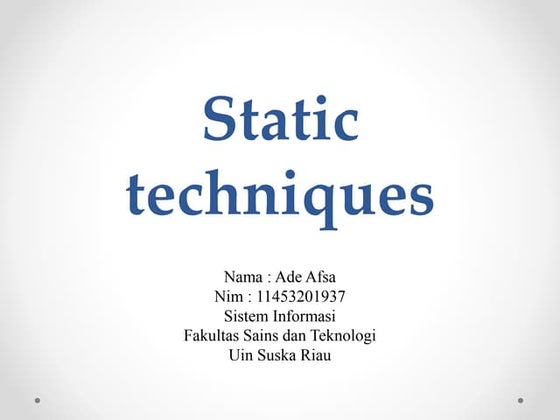 STATIC TECHNIQUES | PPT