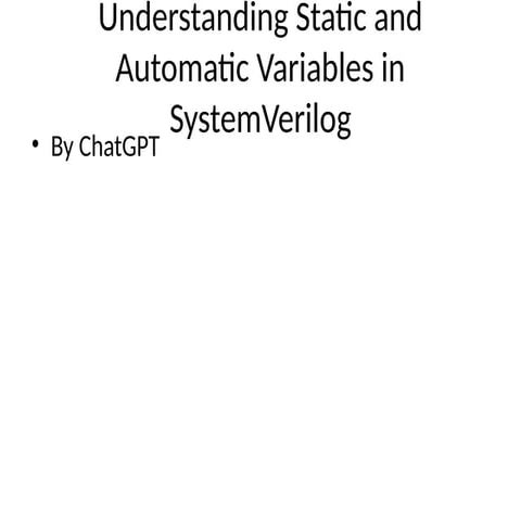Static_vs_Automatic_SystemVerilog__.pptx