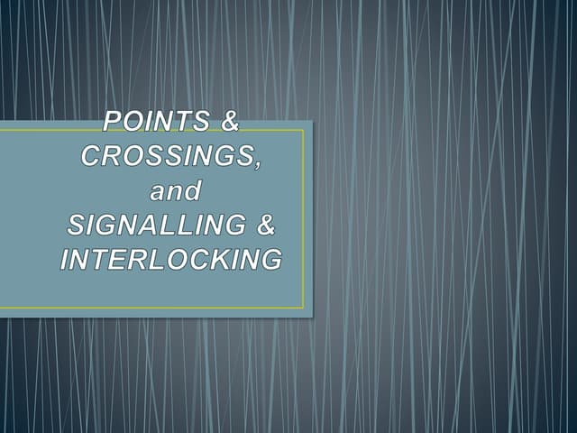 Railway points, crossings and components | PPTX