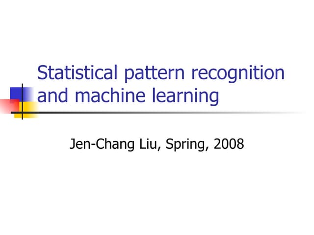 Statistical Pattern Recognition And Machine Learning Ppt Educational Assessment Education