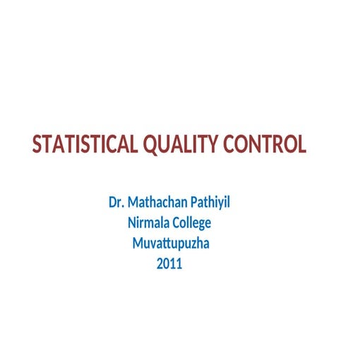 STATISTICAL-QUALITY-CONTROLPower Point Presentation On | PPT