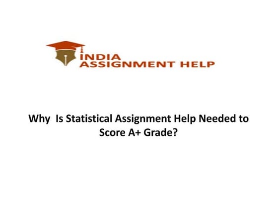 Statistics Assignment help and Its Importance. | PPT