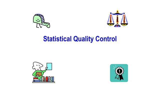 STATISTICAL QUALITY CONTROL | PPT