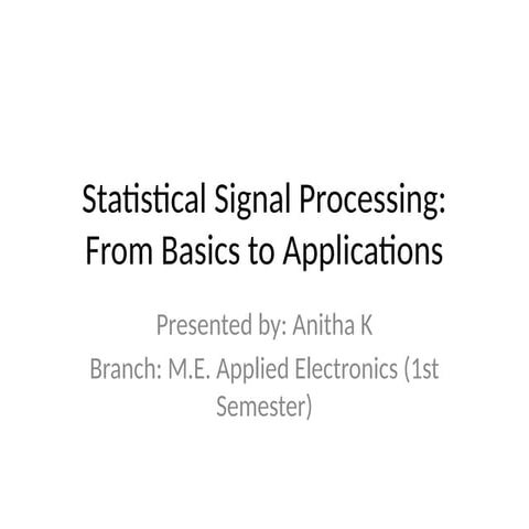 Statistical_Signal_Processing_Presentation.pptx
