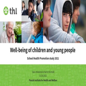 Helakorpi & Kivimäki: Well-being of children and young people - School ...