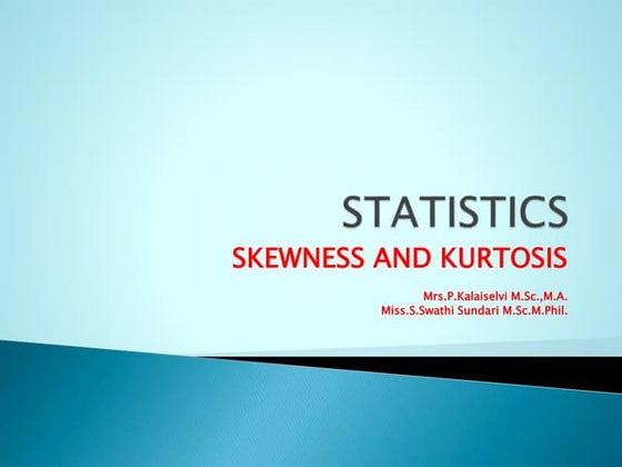 Skewness and Kurtosis[1].pptx