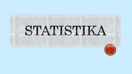 Statistika Matematika kelas X | PPTX