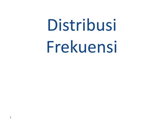 Daftar Distribusi Frekuensi dan Aplikasi pada Data Penelitian | PPT