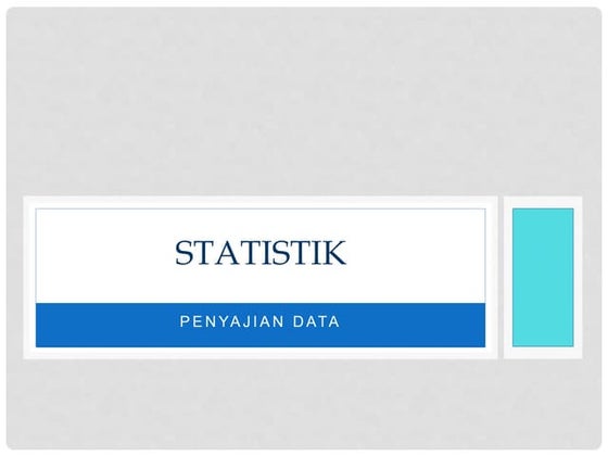 Penyajian Data statistik berupa tabel dan grafik | PPTX